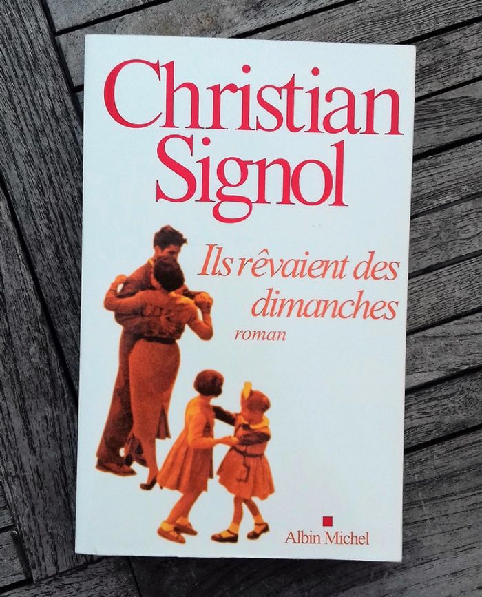 Ils Rêvaient Des Dimanches - Christian Signol | Beebs by Kiabi