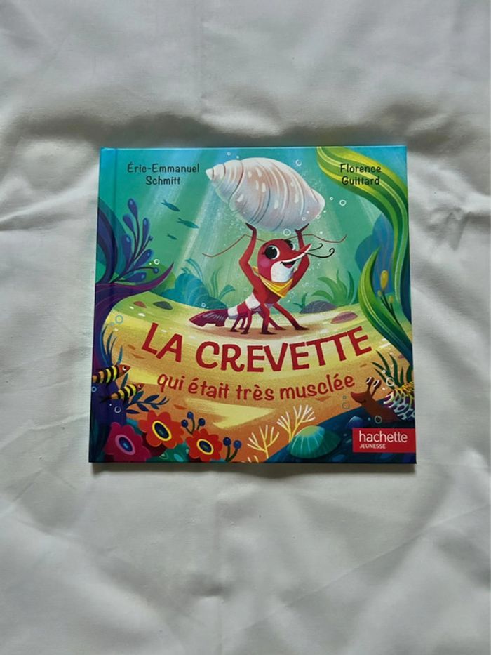Livre La Crevette Qui était Très Musclée Hachette Prématuré Beebs